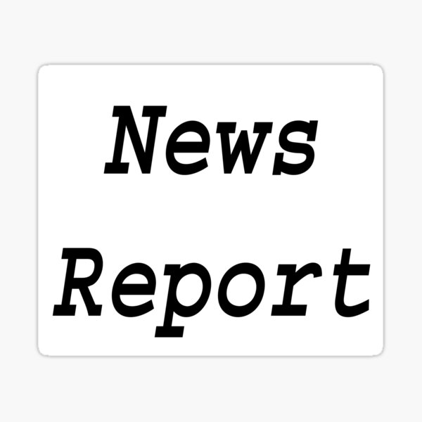 "Breaking News: News Report" Sticker by SEEphotos7171 | Redbubble