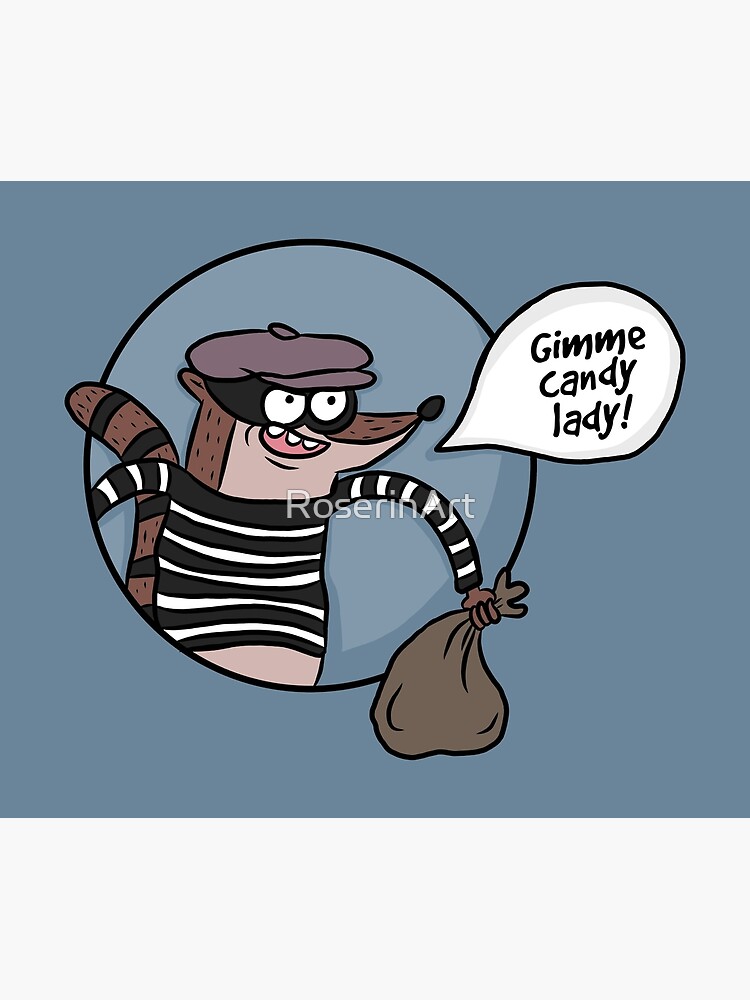 ""Gimme candy lady!" - Rigby - Regular Show" Poster by RoserinArt ...