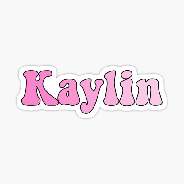 "Kaylin - Name sticker " Sticker for Sale by njxstickers | Redbubble