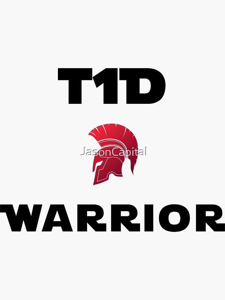 "T1D WARRIOR" Sticker by JasonCapital | Redbubble