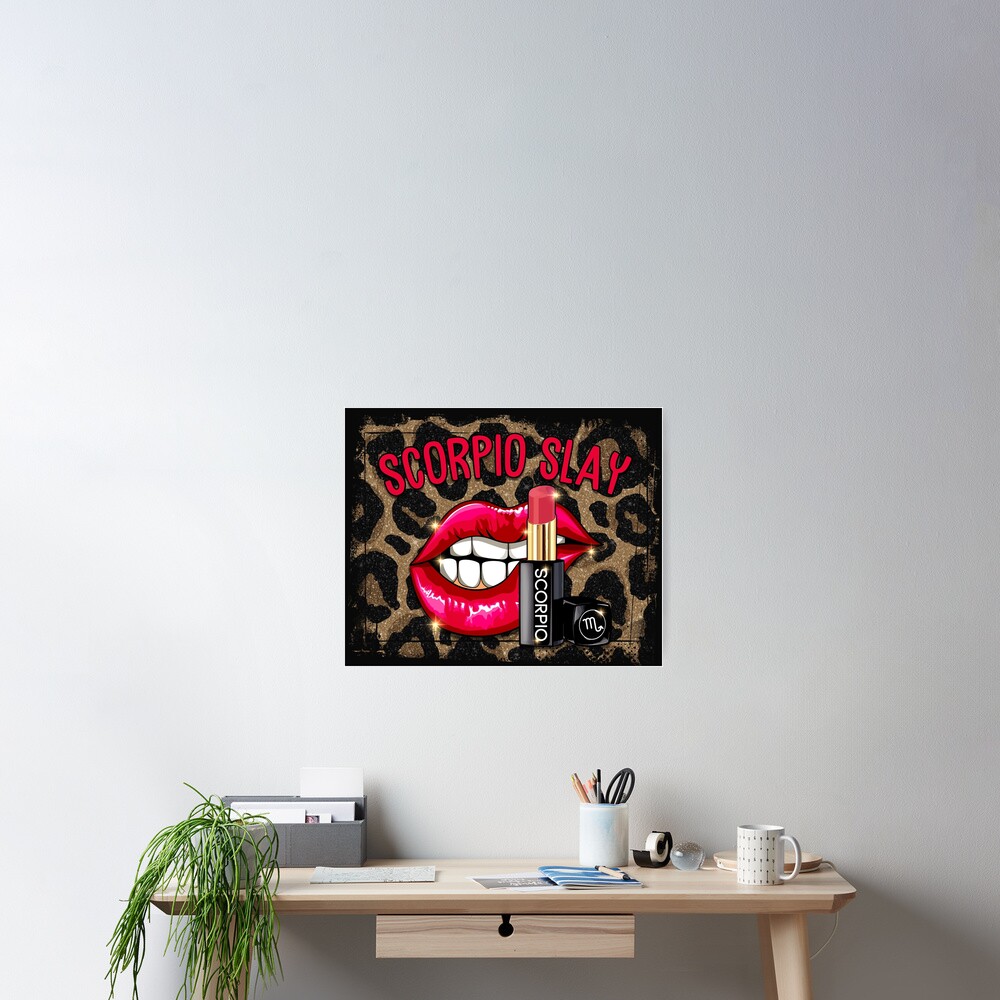 "Scorpio Slay Leopard Biting Lips" Poster by hoangcan91 | Redbubble