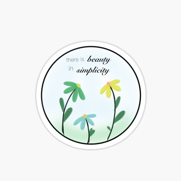 "Beauty In Simplicity " Sticker for Sale by doodlesbynats | Redbubble
