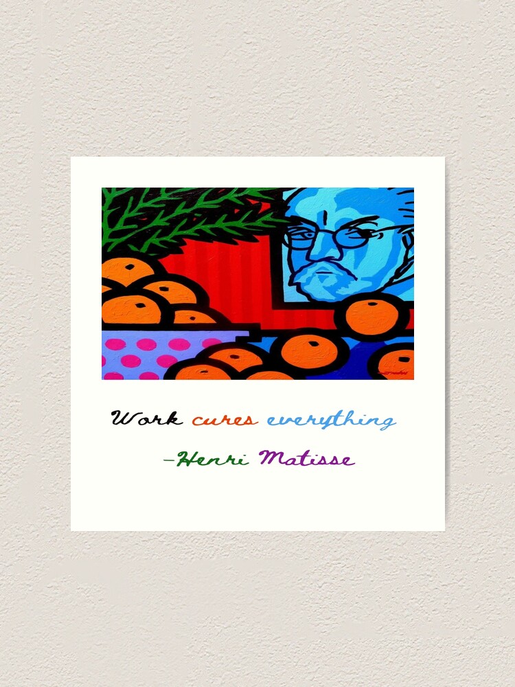 "Inspirational Quotes by Famous Artists Henri Matisse vol12" Art Print ...