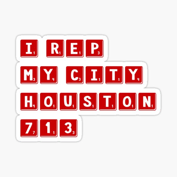 "I rep my city houston 713" Sticker for Sale by mademan3 | Redbubble