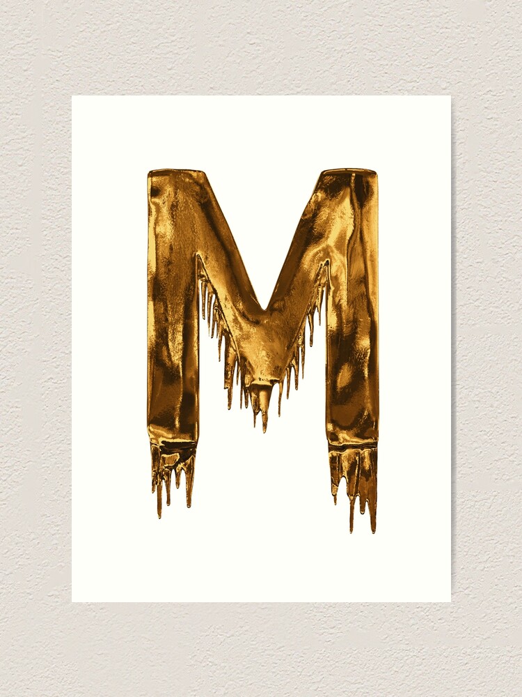 "Gold Drip Alphabet Letter M" Art Print for Sale by MPowerTeez | Redbubble