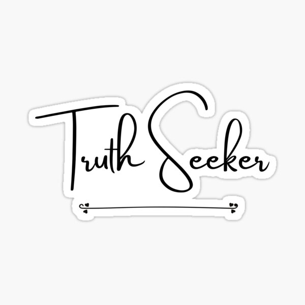 Truth Seeker Stickers | Redbubble