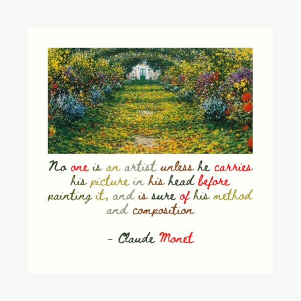 "Inspirational Quotes from Famous Artists Claude Monet vol11" Art Print ...