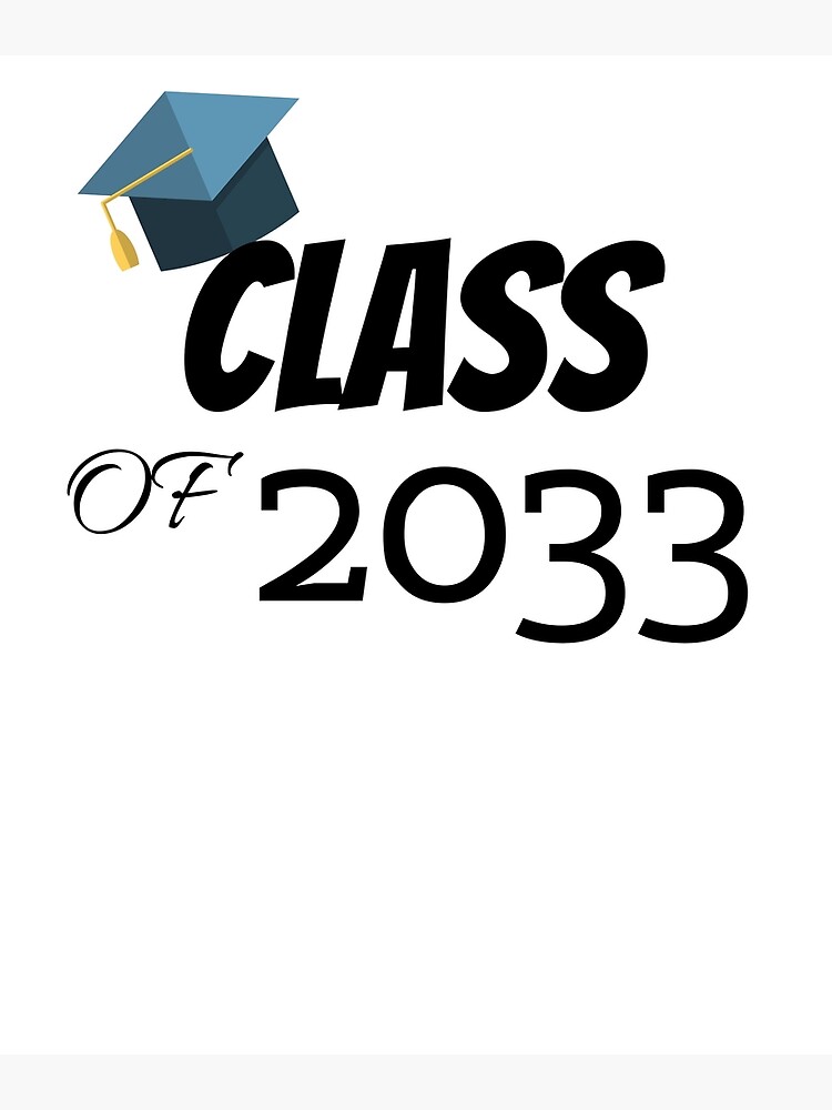 "Class of 2033 Graduation - Grow With Me " Poster by NikkiRichi | Redbubble