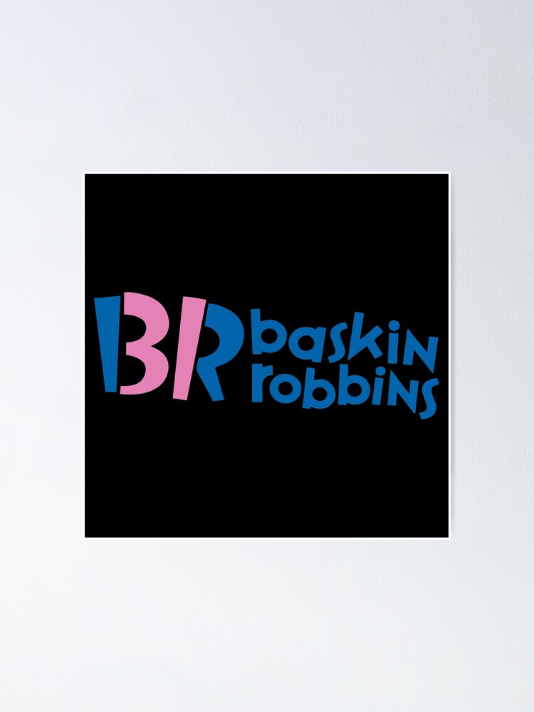 "Baskin Robbins" Poster for Sale by stefadulis | Redbubble