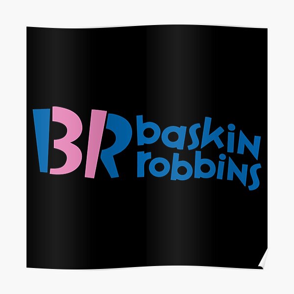"Baskin Robbins" Poster for Sale by stefadulis | Redbubble