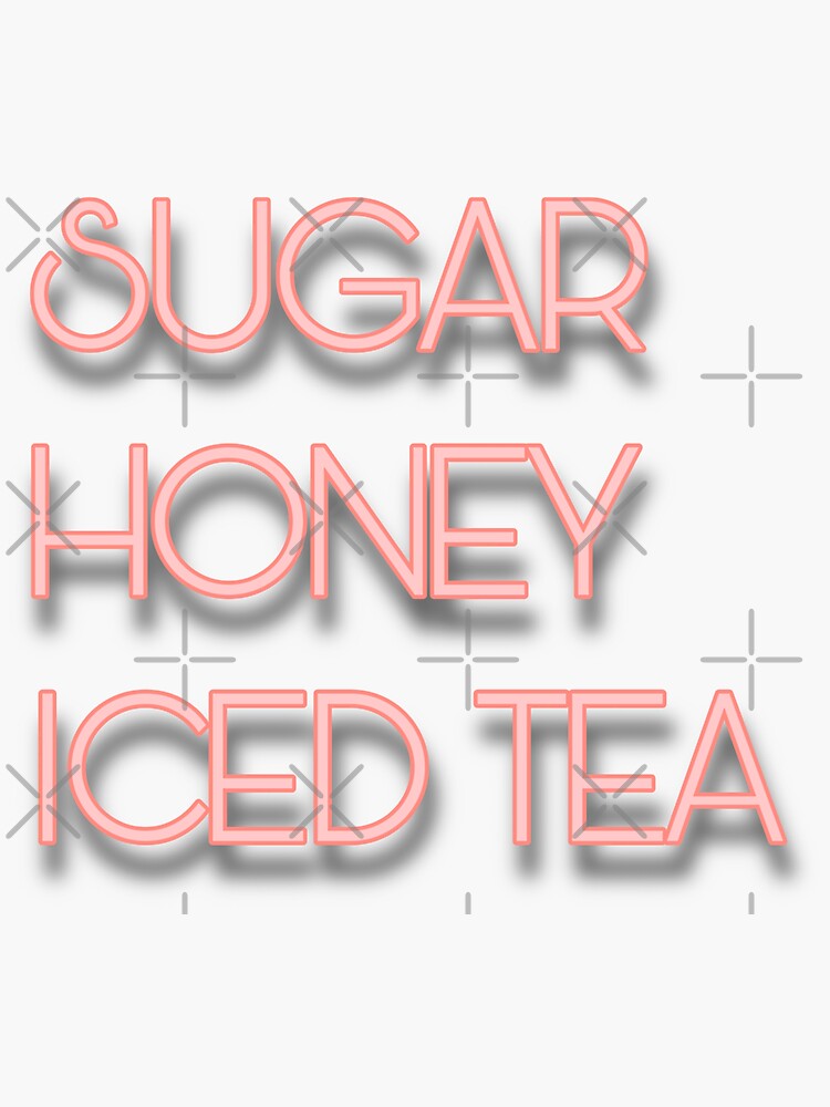 "Sugar Honey Iced Tea (Word Art)" Sticker for Sale by MazzelloMafia1 ...