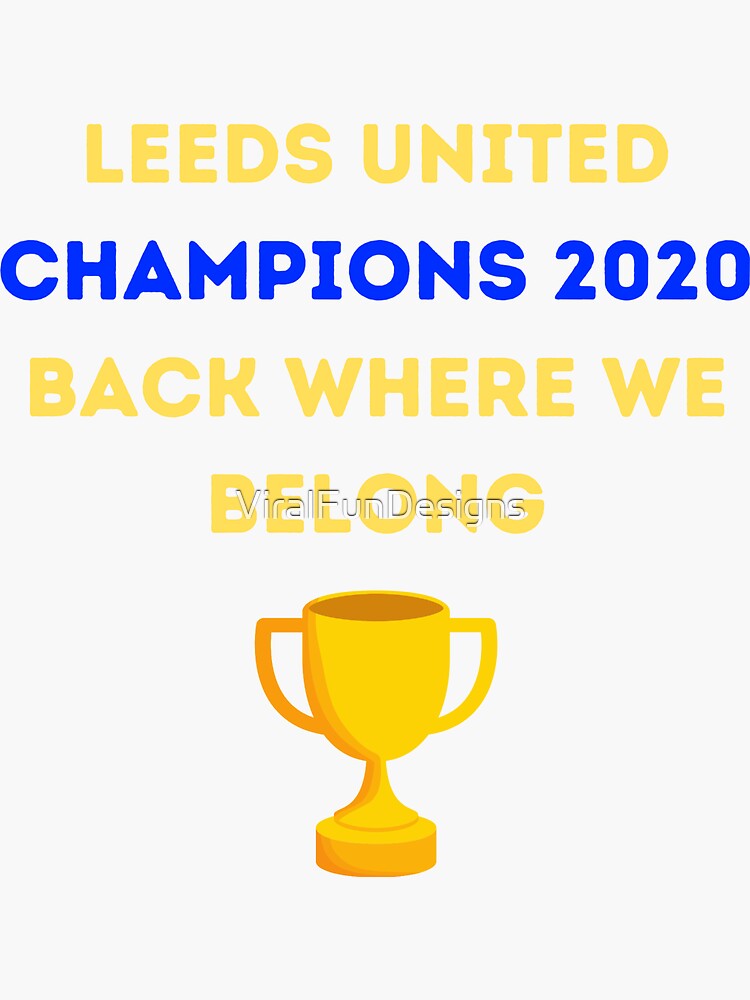 "Leeds United Champions 2020 LUFC Yorkshire UK Football Soccer" Sticker ...