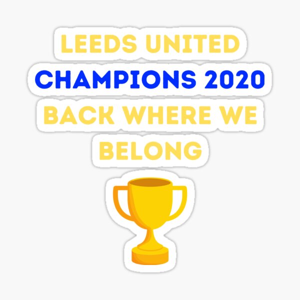"Leeds United Champions 2020 LUFC Yorkshire UK Football Soccer" Sticker ...