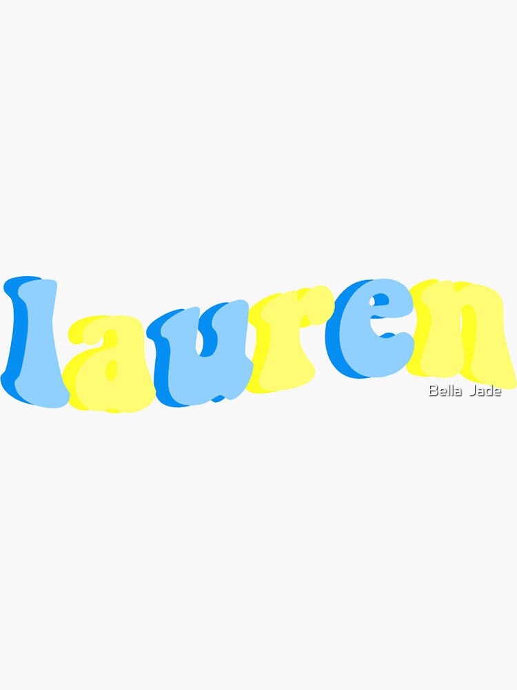 "lauren custom" Sticker for Sale by BellaCumpstone | Redbubble