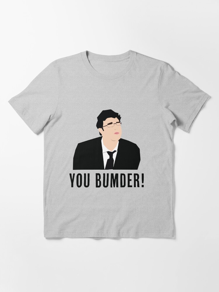 "Will You Bumder Quote" T-shirt for Sale by ComedyQuotes | Redbubble ...