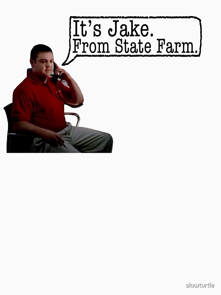 "Jake From State Farm Meme" T-shirt for Sale by slowturtle | Redbubble ...