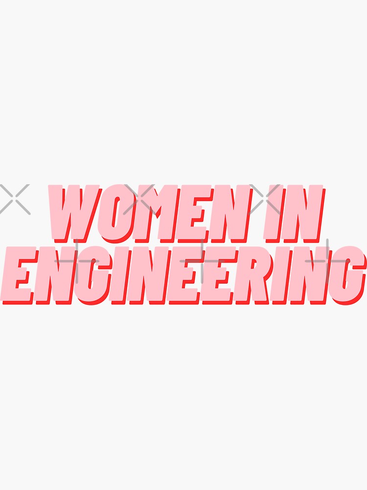 "Women in Engineering" Sticker for Sale by polishalpaca | Redbubble