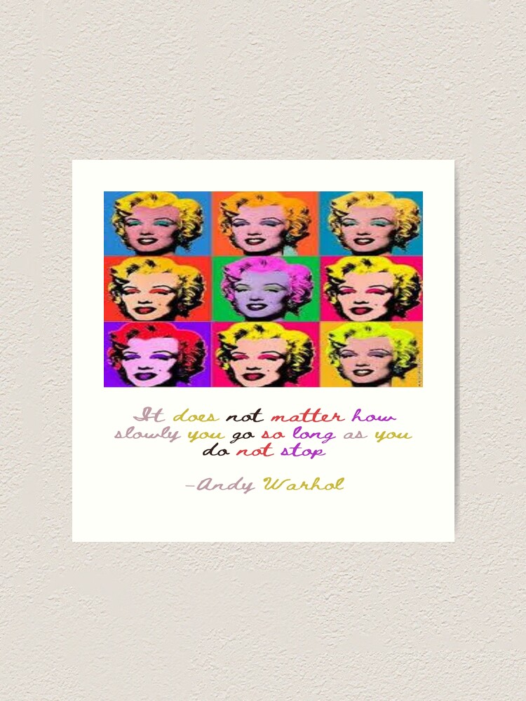 "Motivational quotes from famous artists Andy Warhol vol9" Art Print ...