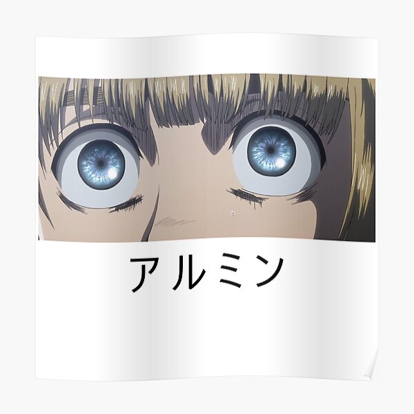 "armin Eyes titan" Poster by Hiroseize | Redbubble