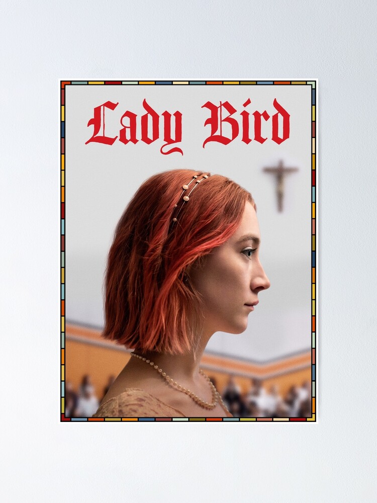 "Lady Bird" Poster by seymadag | Redbubble
