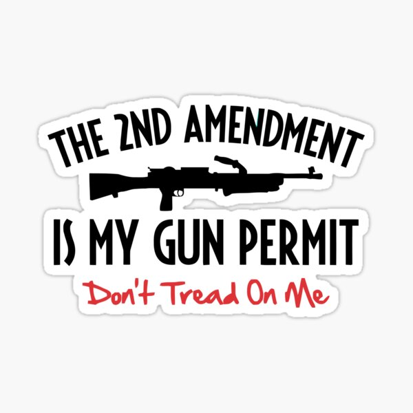 2nd Amendment My Gun Permit Stickers | Redbubble