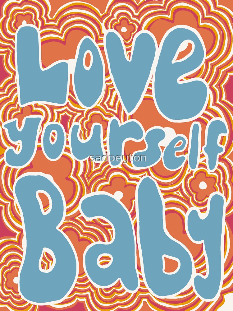 "love yourself baby! " Sticker for Sale by sadpeyton | Redbubble