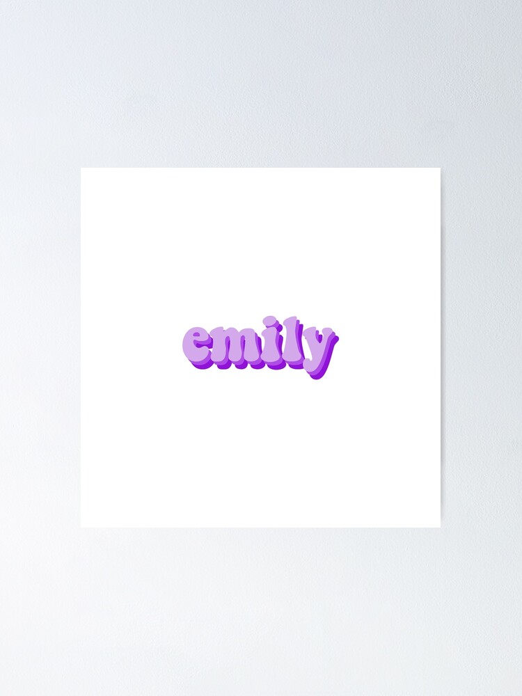 "Emily in purple name design" Poster by Emilys-Designs- | Redbubble
