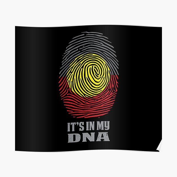 Its In My Dna Aboriginal Fingerprint Poster For Sale By Guessdesigns Redbubble