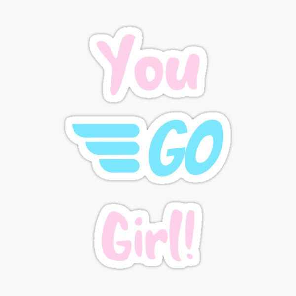 "You GO girl!" Sticker for Sale by SpooTeeDesign | Redbubble