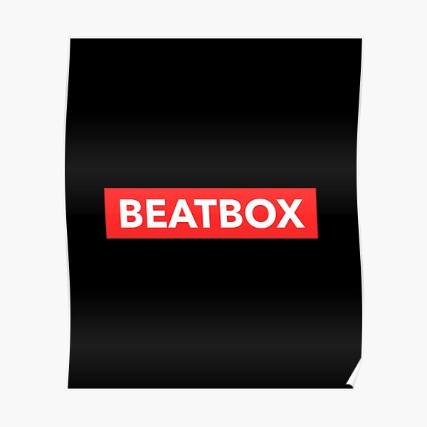 Beatbox Posters | Redbubble