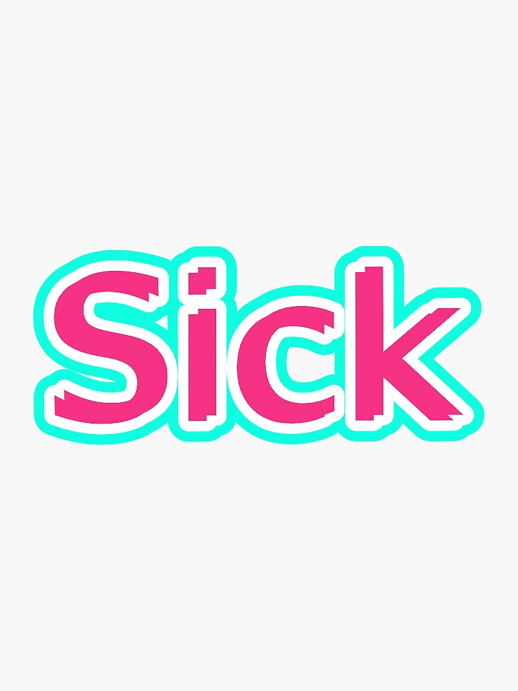 "Sick Sticker" Sticker for Sale by Tory12345 | Redbubble
