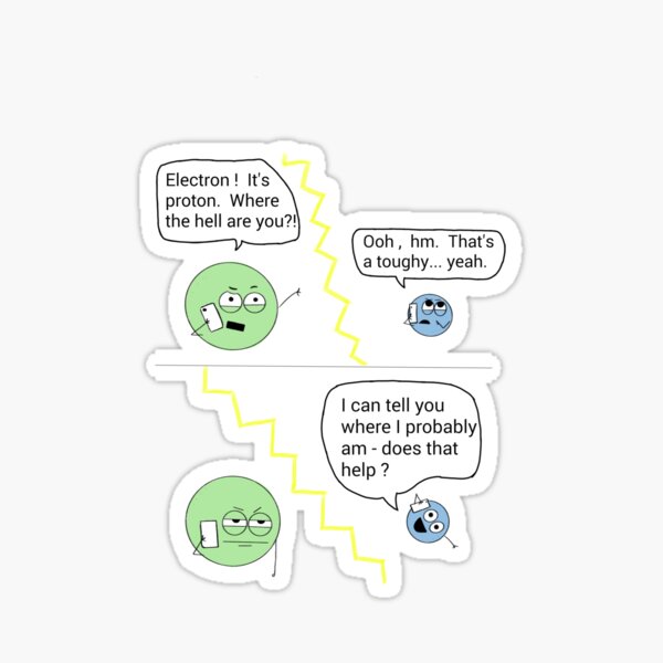 "~ A conversation between proton and electron " Sticker for Sale by ...