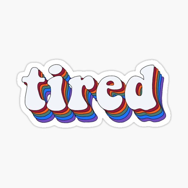"Tired Mood" Sticker by MeganForbesArt | Redbubble