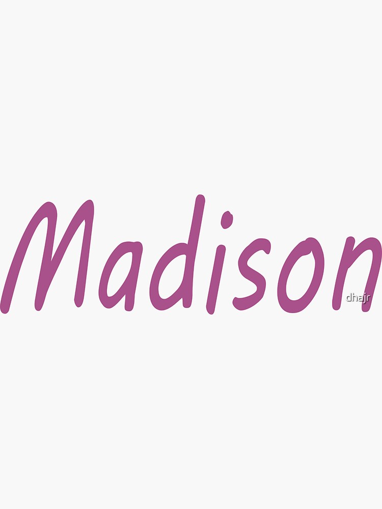 "MADISON" Sticker for Sale by dhajr | Redbubble