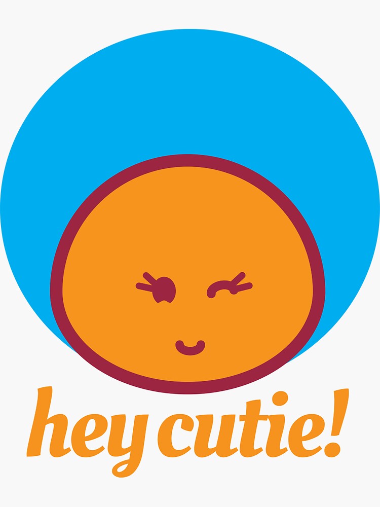 "hey cutie! is positive, empowered, kawaii, modern, cute " Sticker for ...