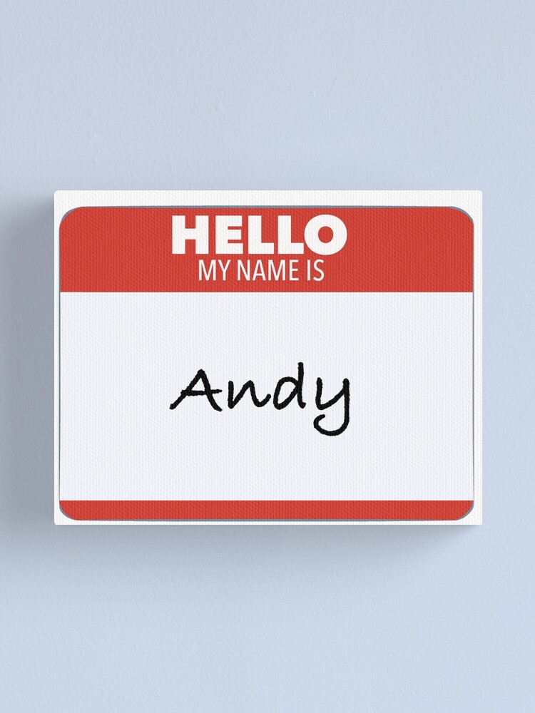 "Hello My Name Is Andy the Office Tag" Canvas Print by hamiltonian1 ...