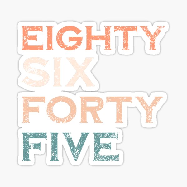 "8645, 8645 meaning, what does 8645 mean" Sticker for Sale by T ...