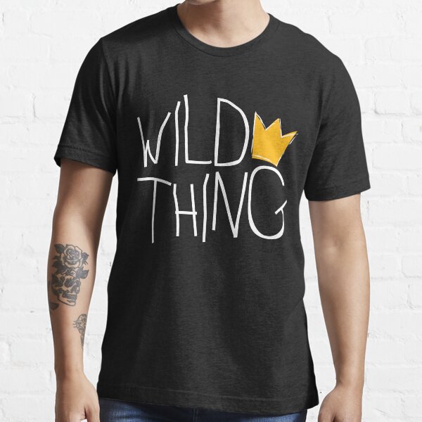 "Wild Thing" T-shirt by e2productions | Redbubble | funny t-shirts ...