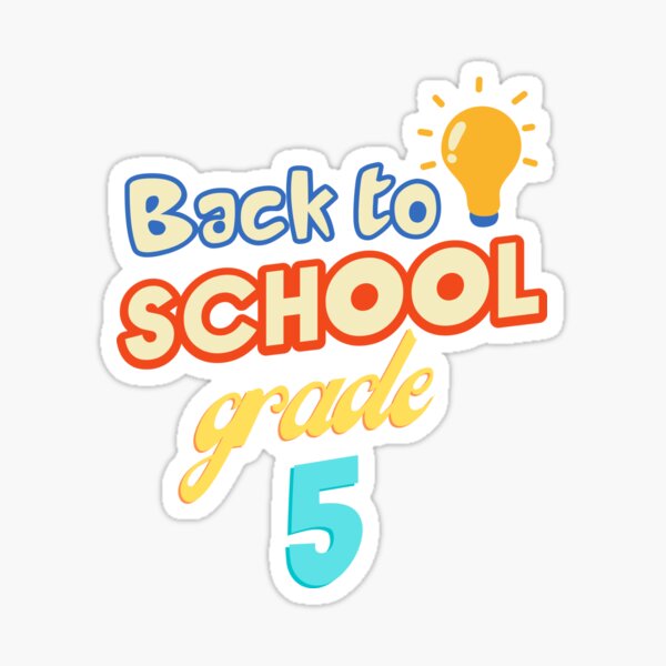 "back to school grade 5" Sticker for Sale by ghadirjo | Redbubble