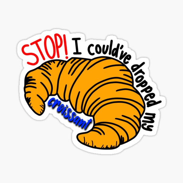 "Croissant meme" Sticker for Sale by Gracebello | Redbubble