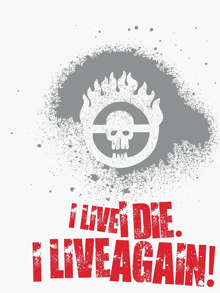 "I live, I die. I LIVE AGAIN!" Sticker for Sale by stoneyridge | Redbubble