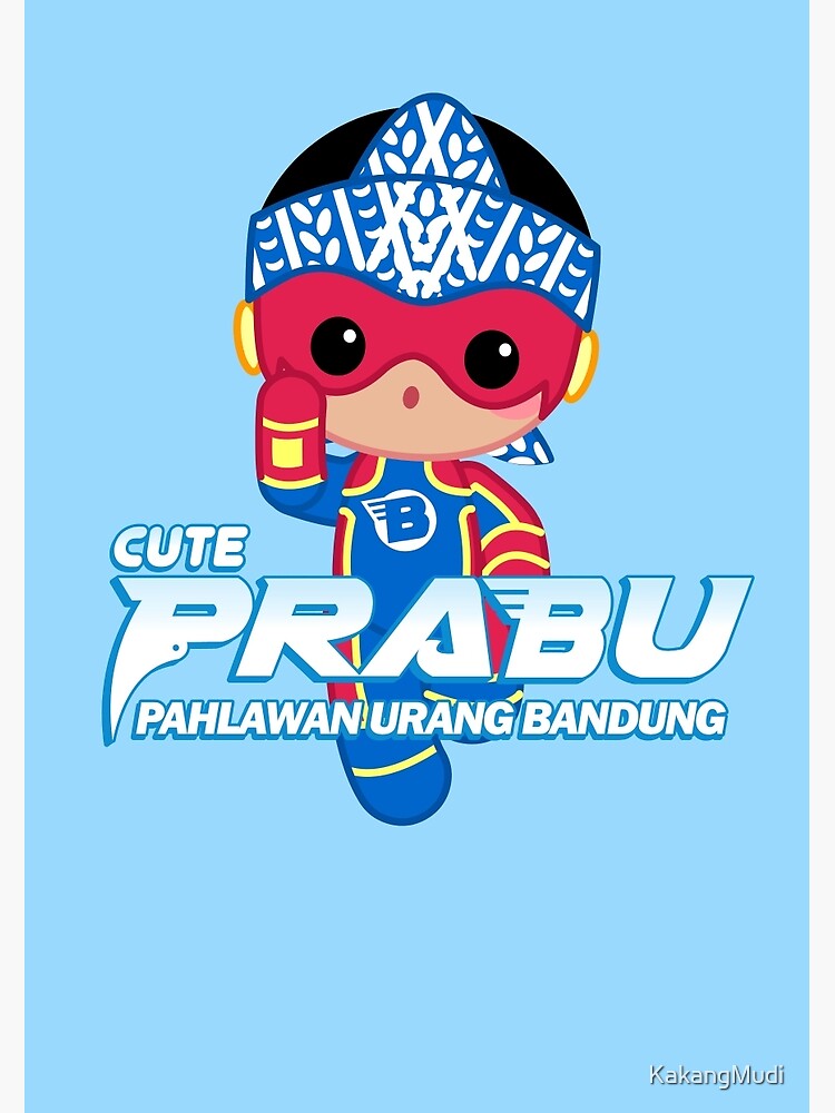 "Cute Prabu" Poster by KakangMudi | Redbubble