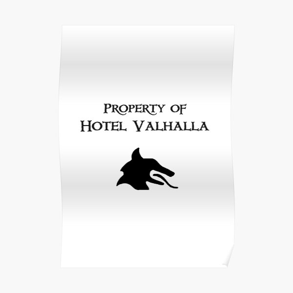"Property of Hotel Valhalla " Poster for Sale by berrymuffin | Redbubble