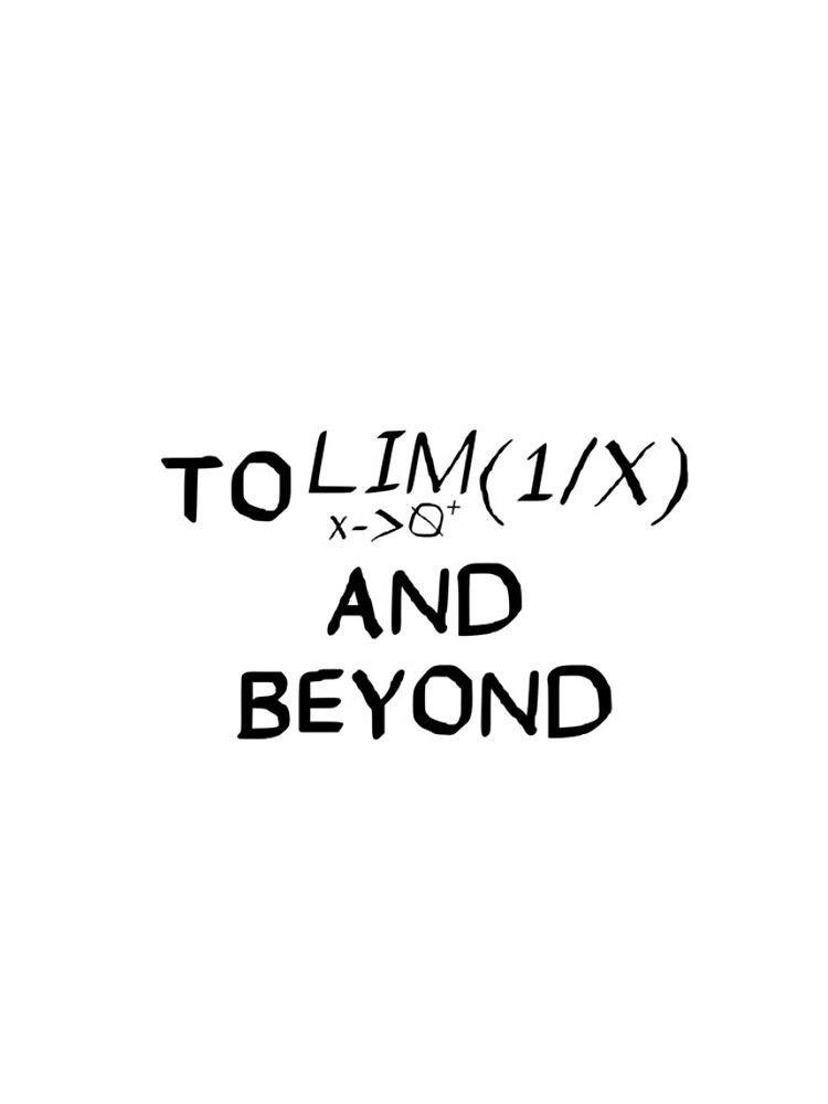 "Mathematics - To Infinity and Beyond - Calculus" iPhone Case for Sale ...