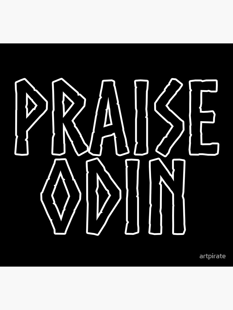"Praise Odin" Art Print by artpirate | Redbubble