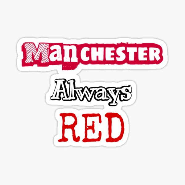 Manchester United Always Stickers | Redbubble