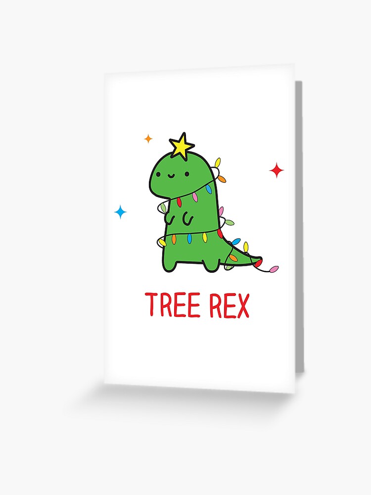"Tree Rex, Christmas dinosaur" Greeting Card for Sale by IceCreamCat ...