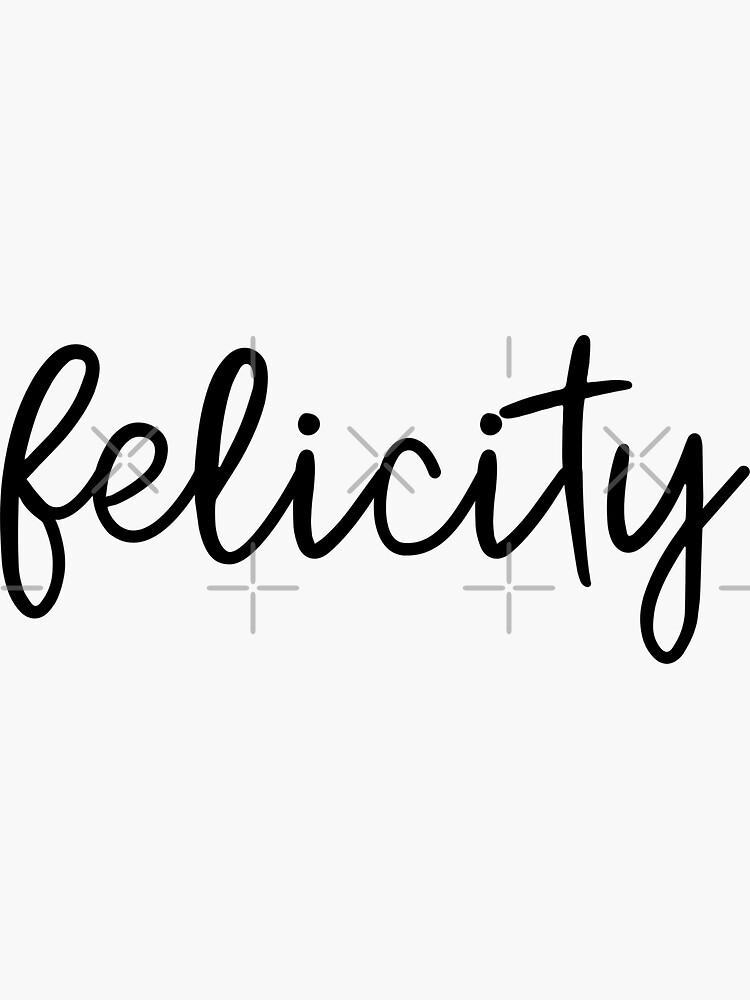 "Felicity - Beautiful & Meaningful Words in English Language" Sticker ...