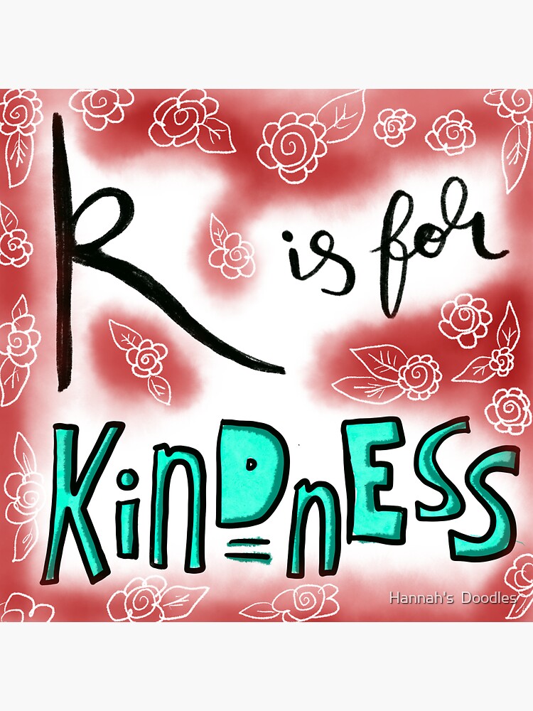 "K is for Kindness: alphabet doodle design " Sticker by hansdoodles ...