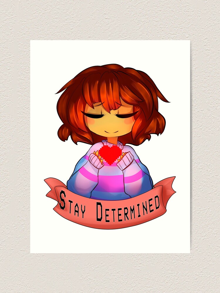 "Undertale - Stay Determined" Art Print for Sale by kieyRevange | Redbubble